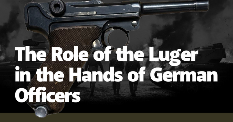 The Role of the Luger in the Hands of German Officers – Canadian ...