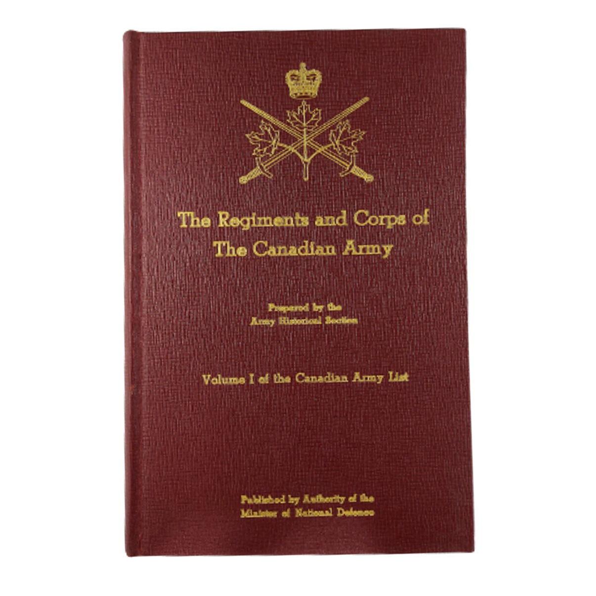 The Regiments And Corps Of The Canadian Army Volume 1 – Canadian ...